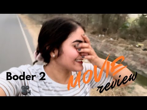 Boder 2 movie 🎥🔥review // daily vlogs - YouTube