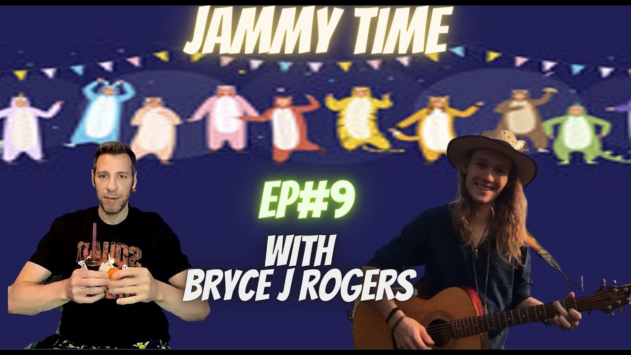 Jammy Time with Bryce J Rogers - YouTube