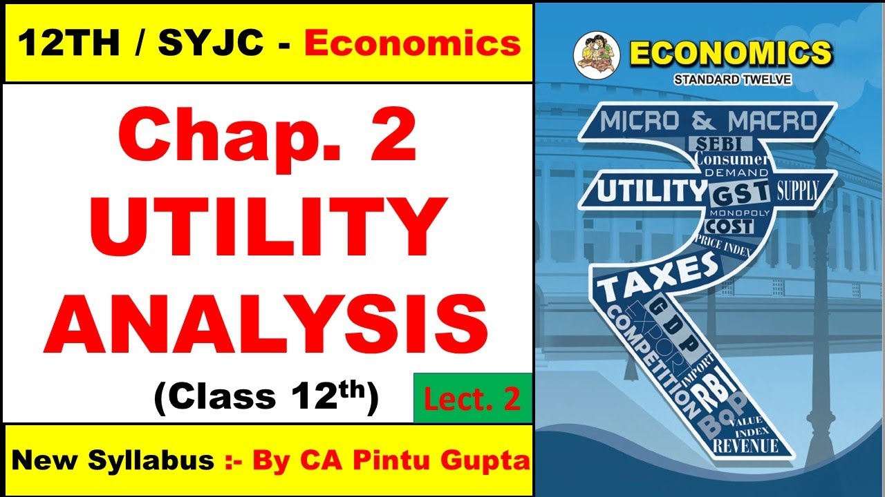 12TH ECONOMICS 2ND CHAPTER | SYJC ECONOMICS 2ND CHAPTER |UTILITY ...