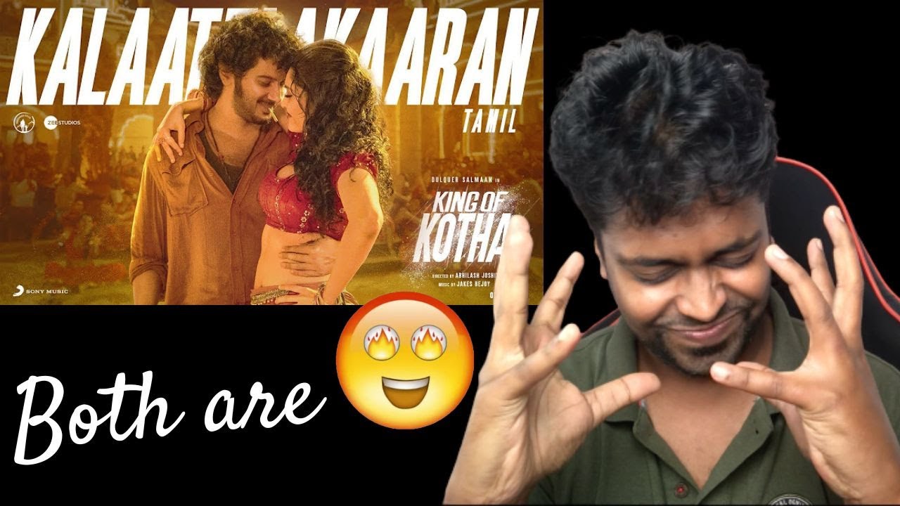 King of Kotha - Kalapakkaara / Kalaattaakaaran Lyric Video Reaction | M ...
