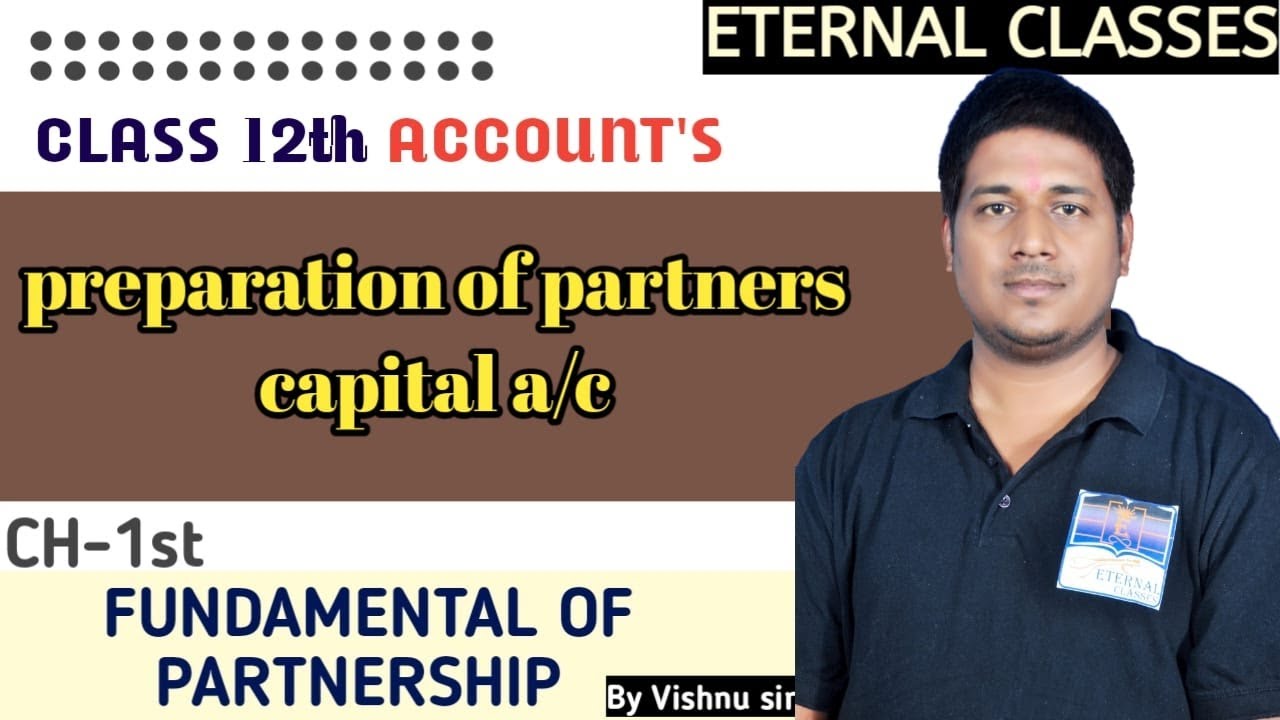 Class 12 Accounts Ch 1 Fundamentals of Partnership Lecture 10 Partner's ...