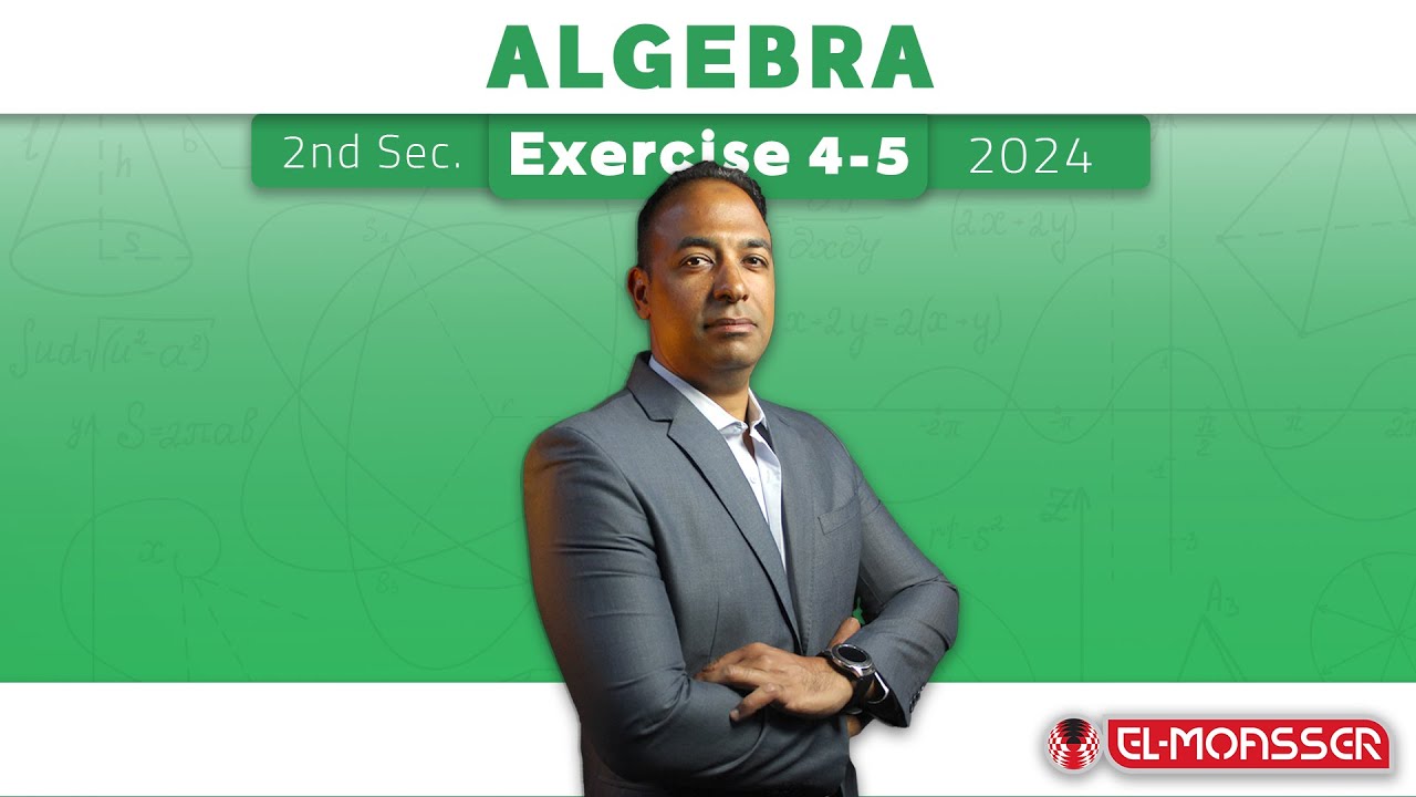 moasser sec 2 alg ex 4 &5 - YouTube