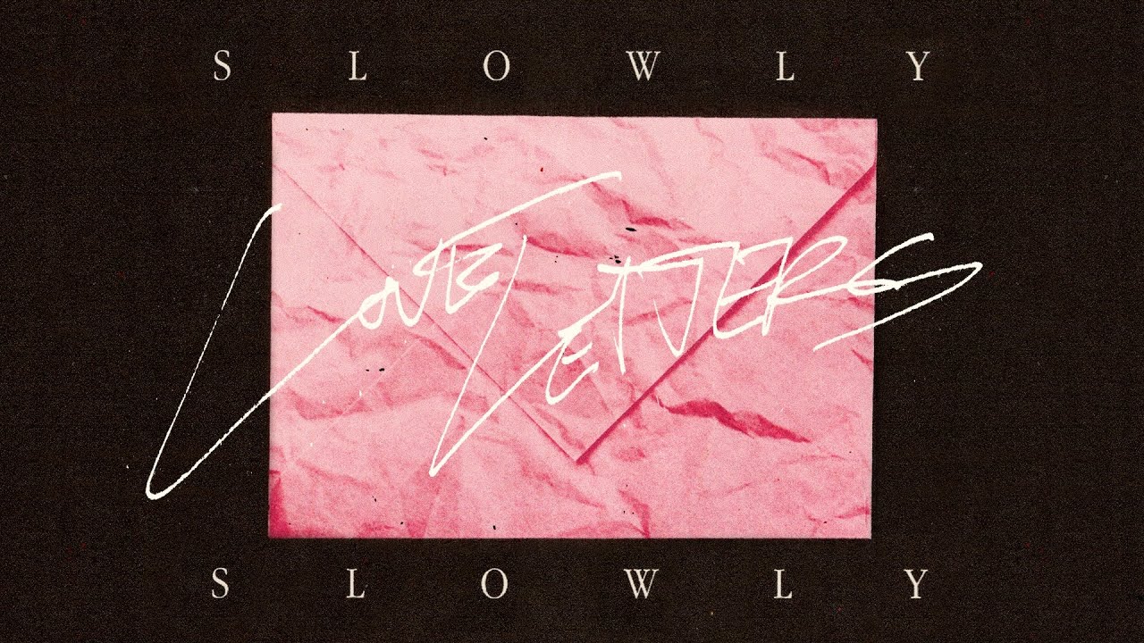 Slowly Slowly - Love Letters (Official Music Video) - YouTube