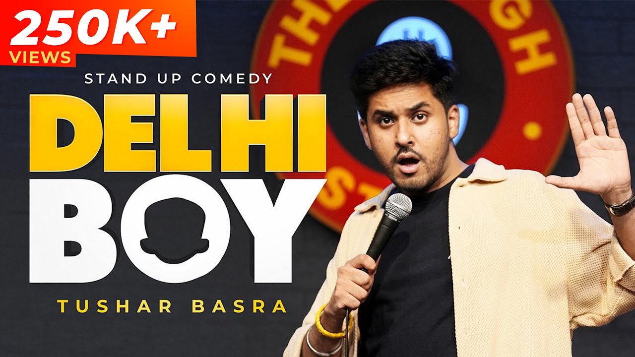 Delhi Boy | Stand Up Comedy by Tushar Basra | Hindi Standup Comedy - YouTube
