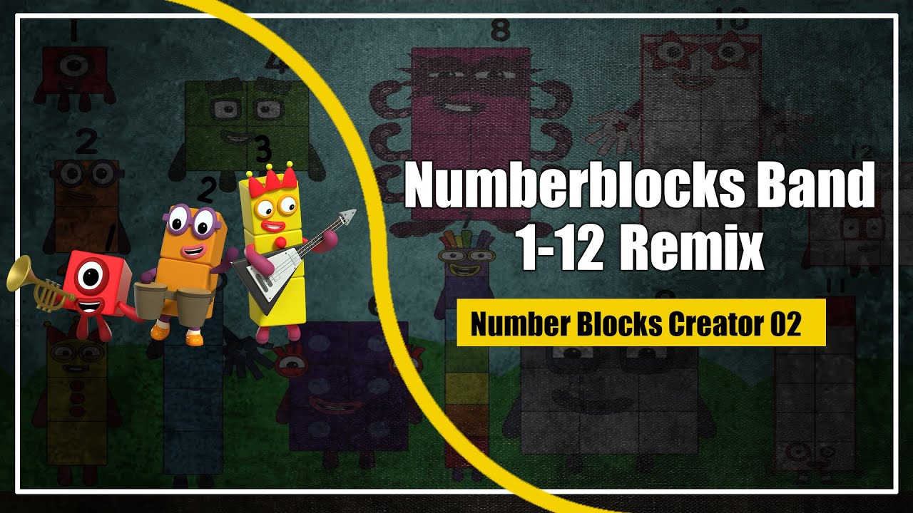 Numberblocks band 1-12 Remix l Number Blocks Creator 02 - YouTube