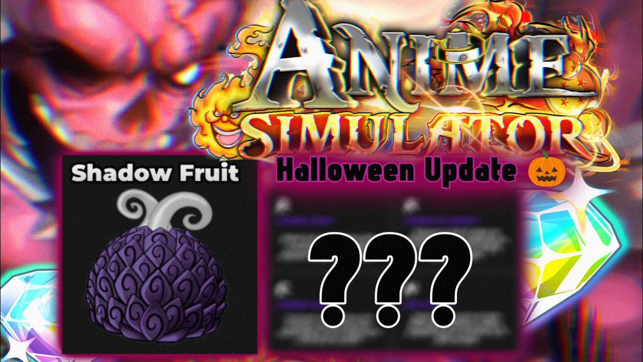 SHADOW FRUIT FULL SHOWCASE Anime Simulator Halloween Update!! - YouTube