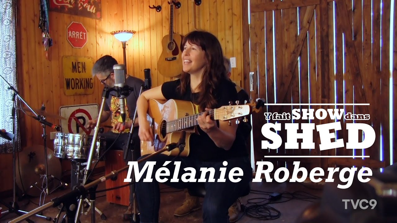 Mélanie Roberge - Y fait Show dans Shed - 2024 - YouTube