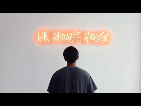 I'm Leaving Ur Mom's House