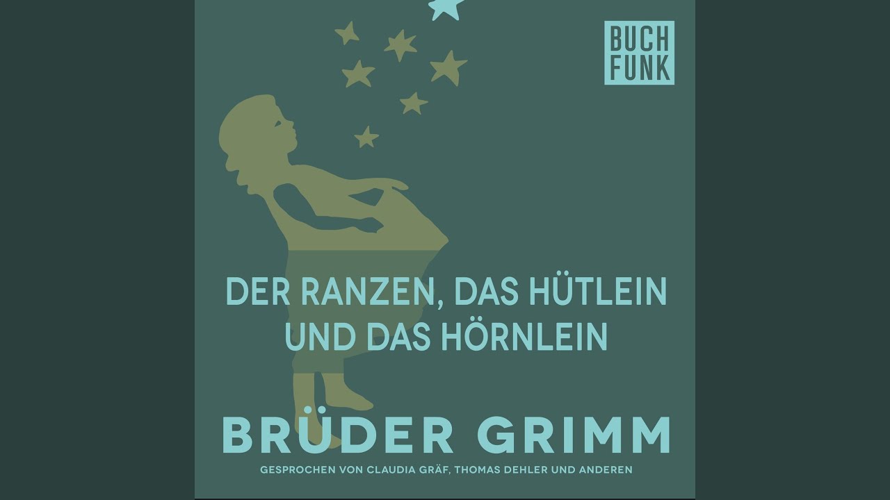 Der Ranzen, das Hütlein und das Hörnlein, Track 5 - YouTube