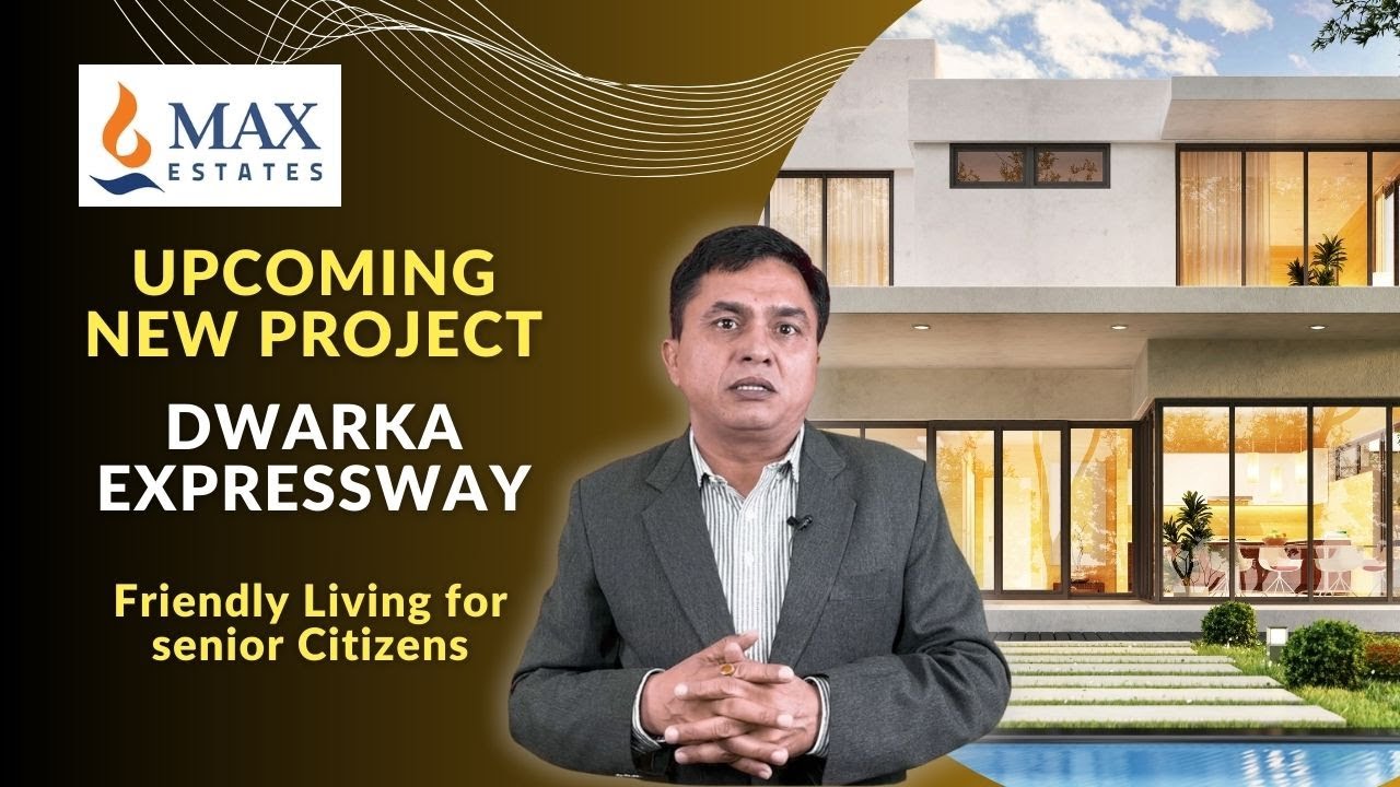 Introducing Max Estate Residential - Sector 36A On Dwarka Expressway ...