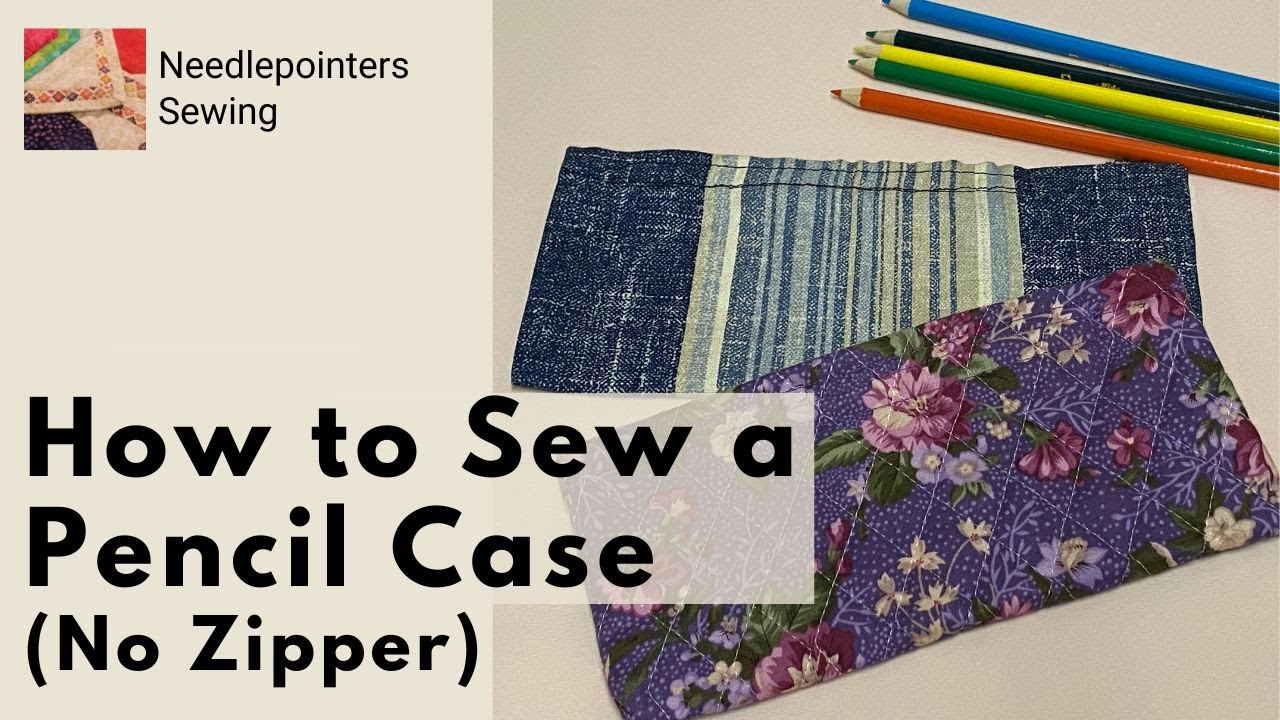 How to Sew an Easy Pencil Case with No Zipper - YouTube
