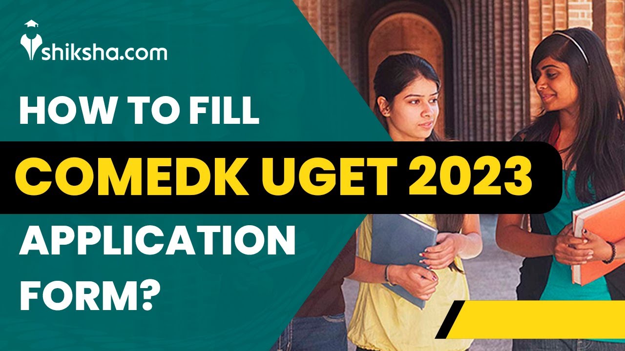 COMEDK UGET 2023 Application Form | COMEDK Registration 2023 | Steps to ...