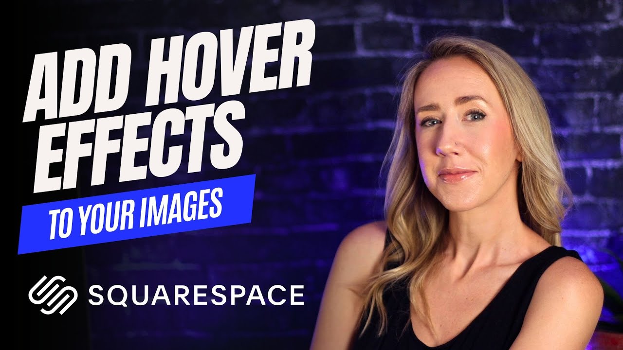 How Do You Add Hover Effects To Squarespace Images Youtube