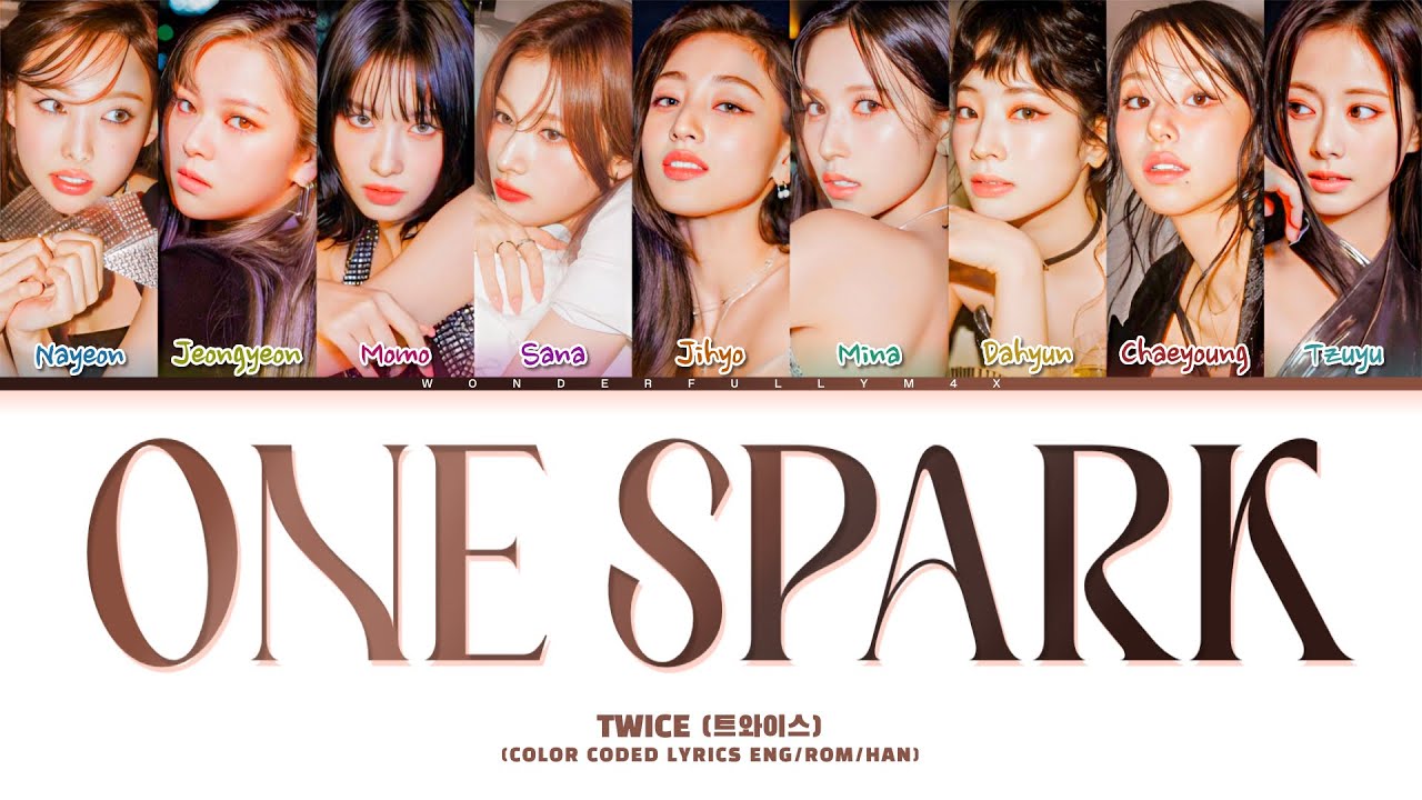 TWICE 'ONE SPARK' Lyrics (트와이스 ONE SPARK 가사) (Color Coded Lyrics) - YouTube