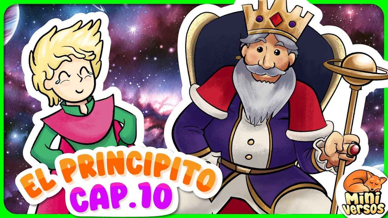 👑 El Principito conoce al Rey del universo🤴 [Capítulo 10] Cuento ...