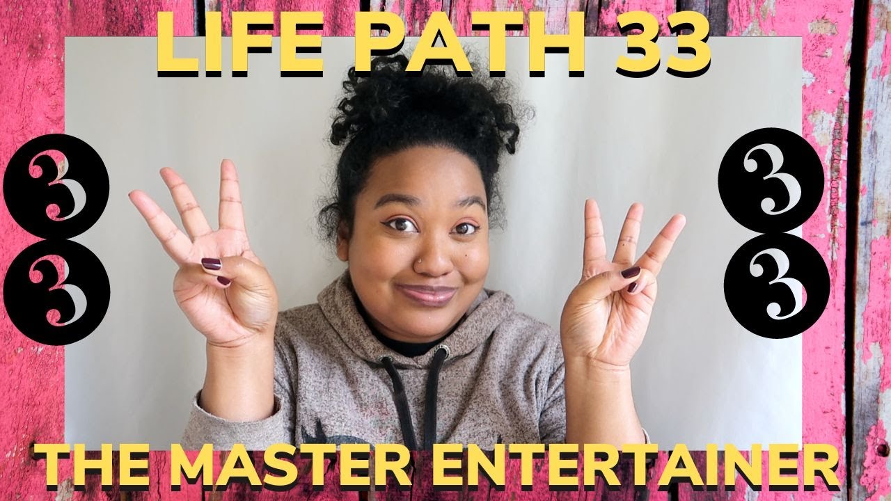 LIFE PATH 33 - THE MASTER ENTERTAINER - YouTube