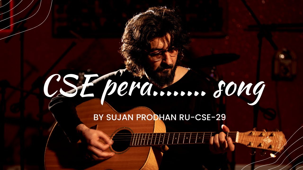 CSE pera engineering song bangla || ptube by sujan prodhan rajshahi ...