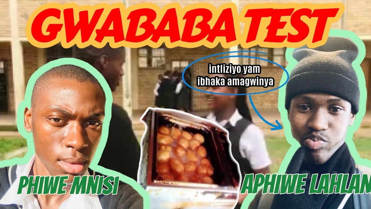 GWABABA TEST BY @PhiweMnisi . - YouTube