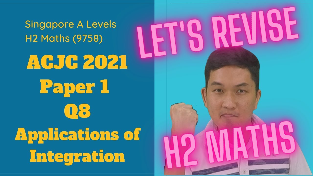 Singapore A Levels H2 Maths 9758 - ACJC 2021 Prelim P1 Q8 - YouTube