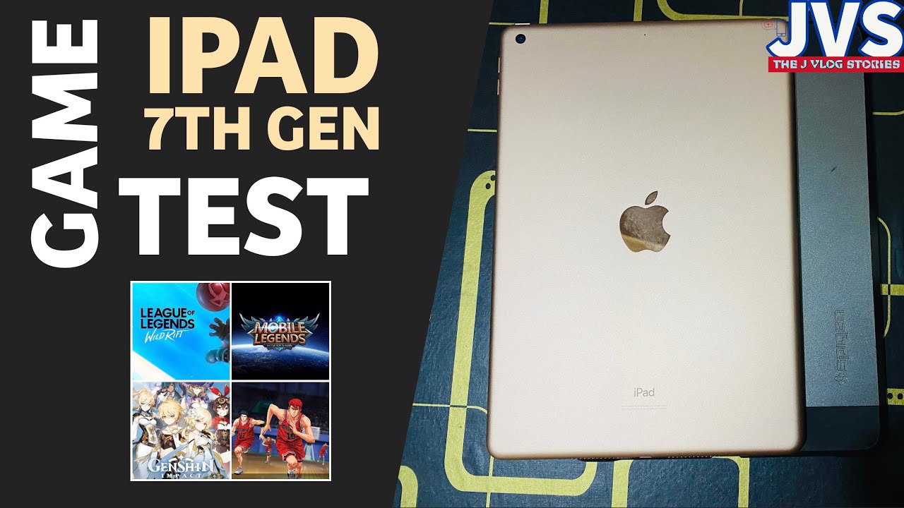 Ipad 7th Gen Game Test part 2- Filipino | 128GB | - YouTube