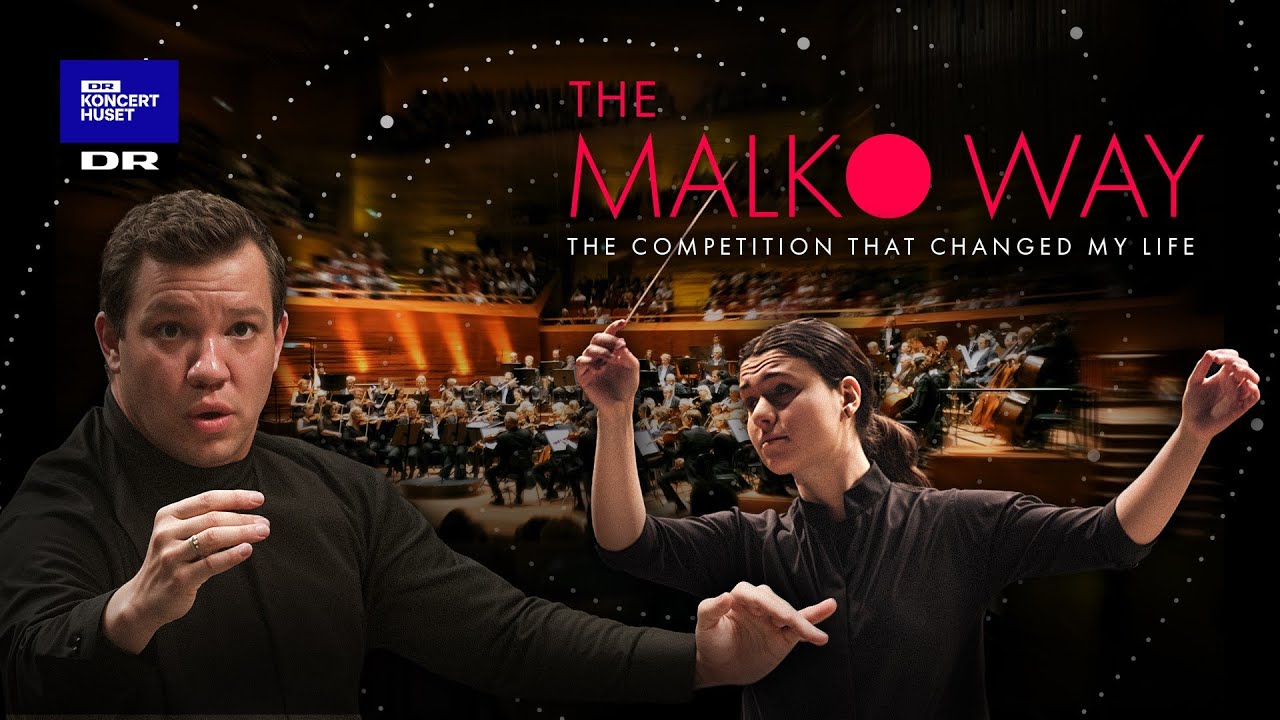 The Malko Way - The competition that changed my life (Documentary ...