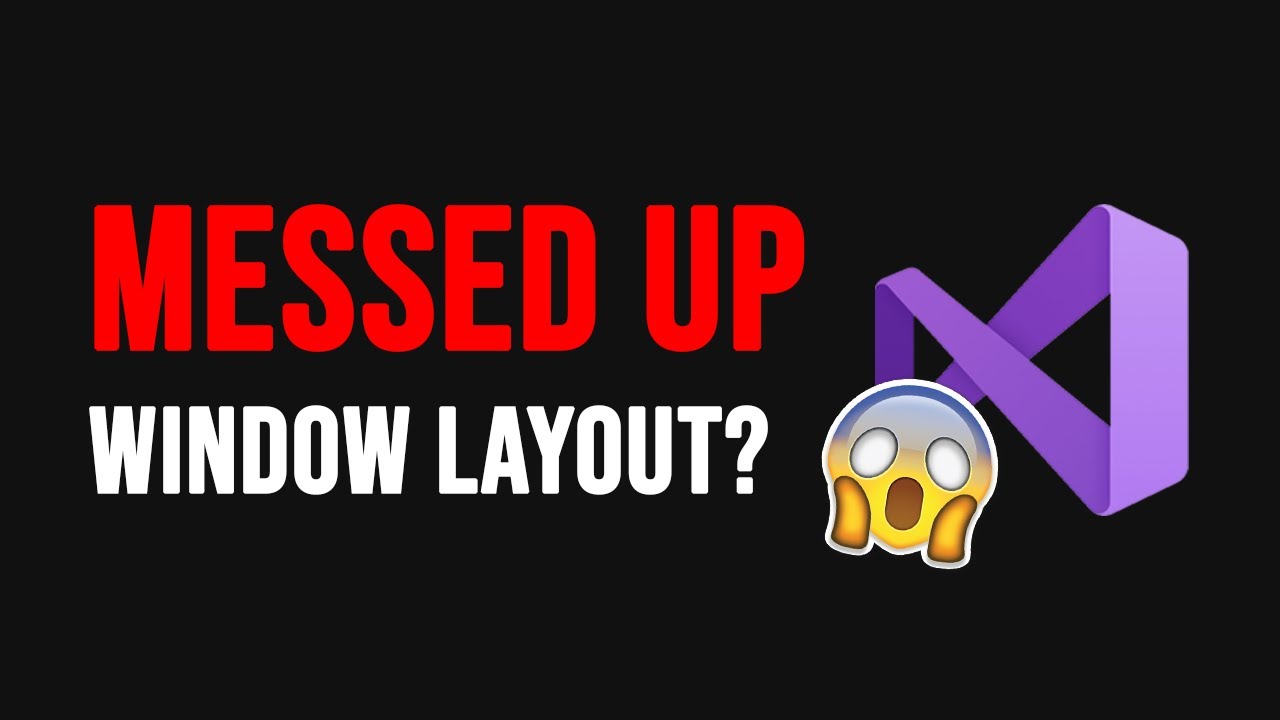 Visual Studio Tip #17 - How to restore a Window Layout - YouTube
