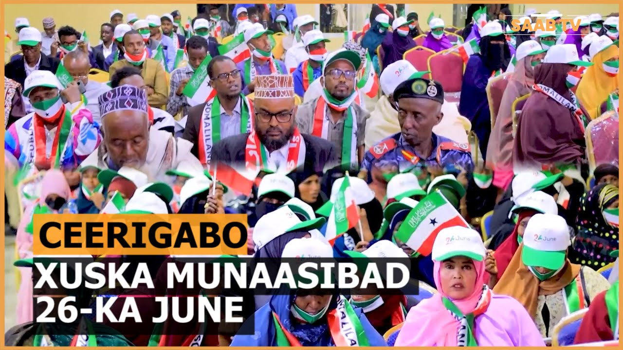 Qaabkii Ceerigaabo looga Xusay Munaasibada 26-ka June - YouTube