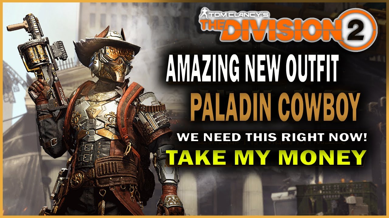 Tom Clancy THE DIVISION 2 - New Apparel Outfit called Paladin Cowboy ...