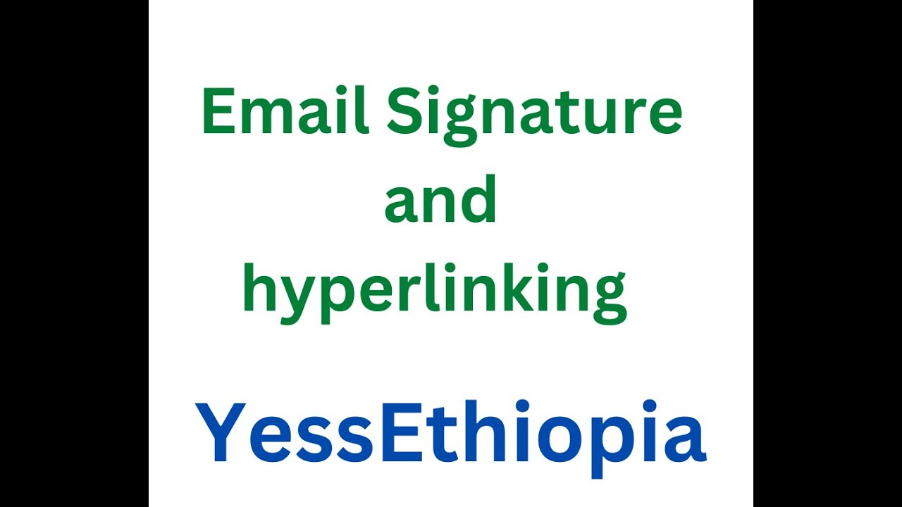 Email signature and hyperlinking tips - YouTube