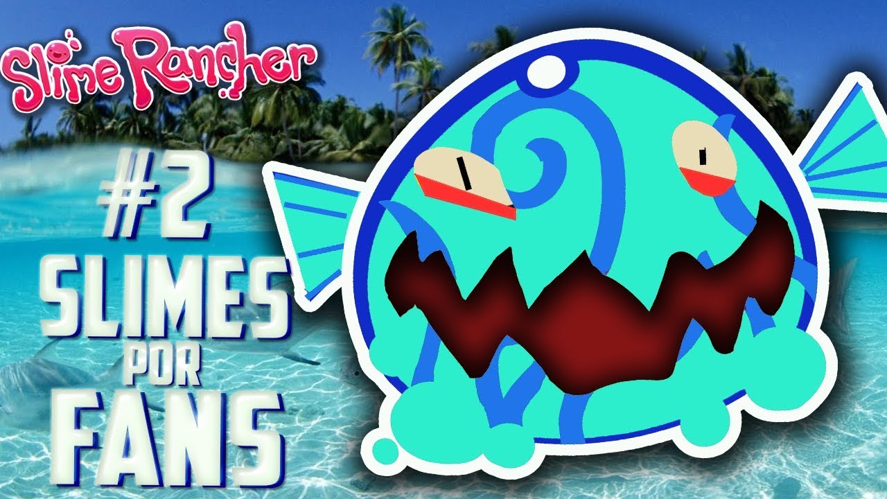 SLIMES HECHOS POR FANS TEMPORADA 2 #2 | SLIME RANCHER ESPAÑOL - FUTUROS ...