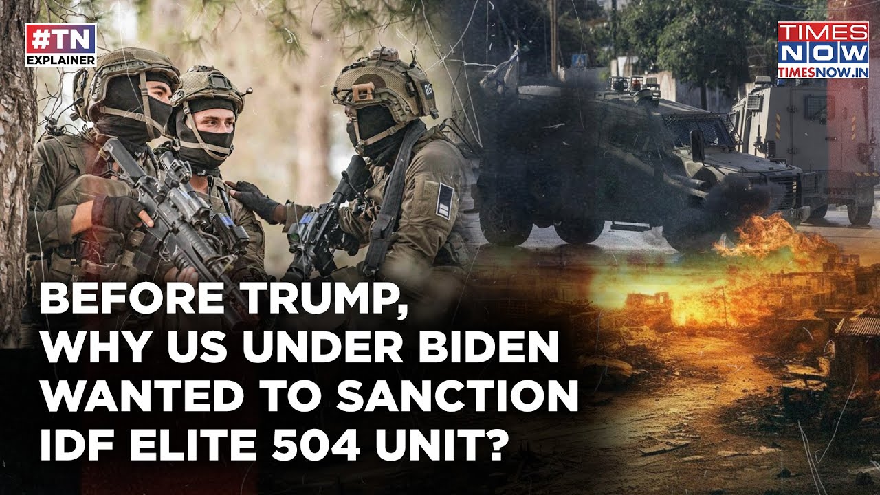 Before Trump, US Under Biden Wanted To Sanction IDF Elite 504 Unit? How ...