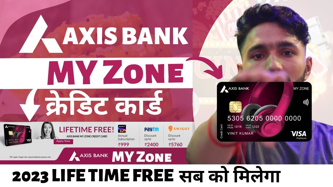 Axis Bank My Zone Credit Card - LifeTime Free + Rs 1500 Cashback | My ...
