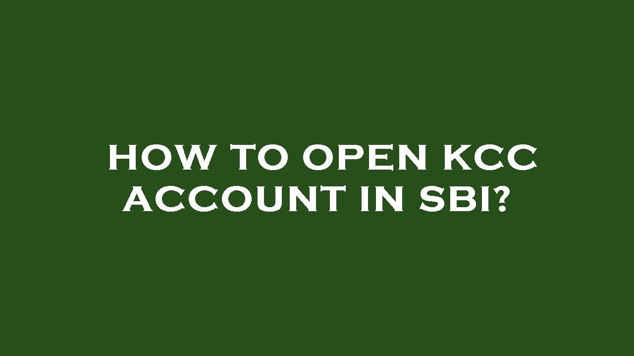 How to open kcc account in sbi? - YouTube