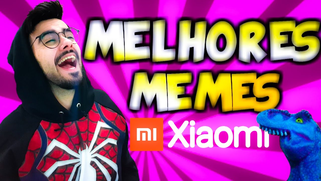 MELHORES MEMES DA XIAOMI PARTE 2 *os xiaominions estão sem limites ...