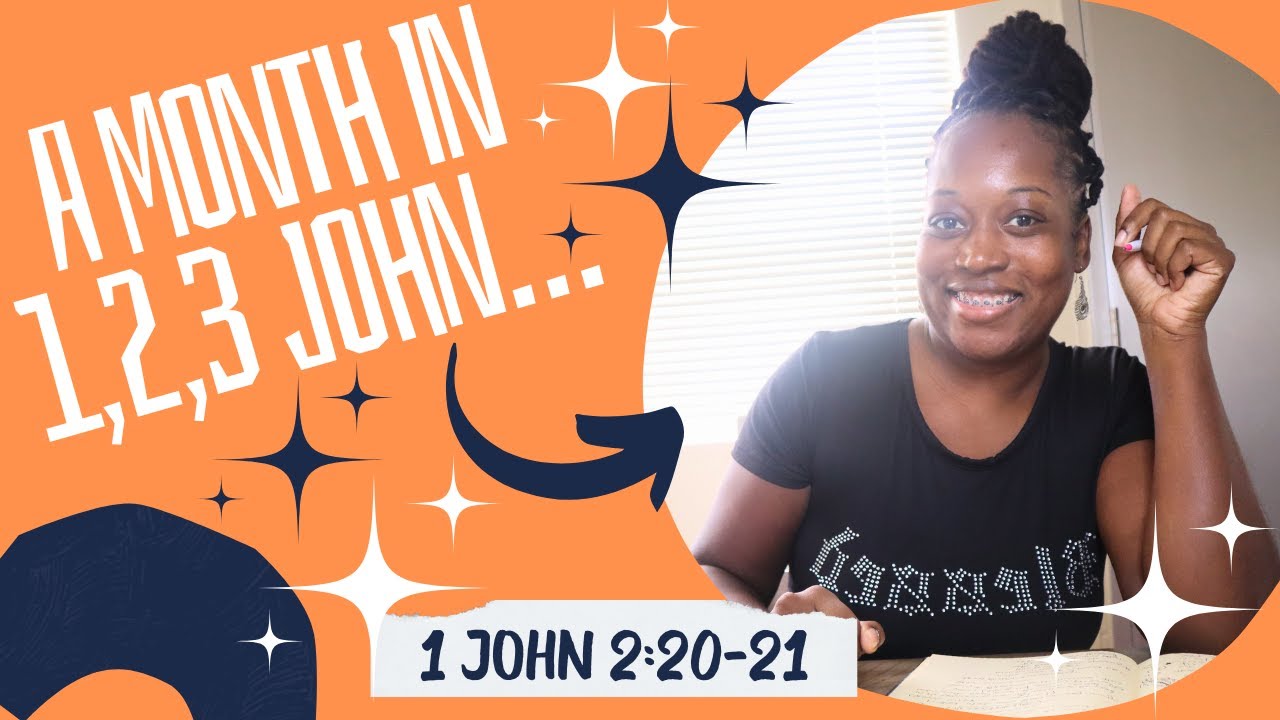 A Month in 1,2,3 John series || 1 John 2:20-21 - YouTube