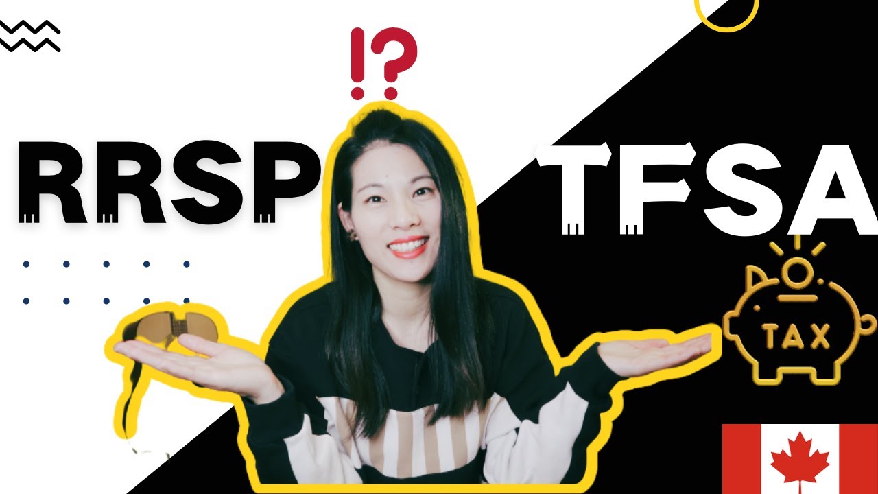 【TAX 税务 EP17】 RRSP vs TFSA | 全网最全解析 |高进阶操作| 一定要看！| MAXIMIZE RRSP & TFSA ...