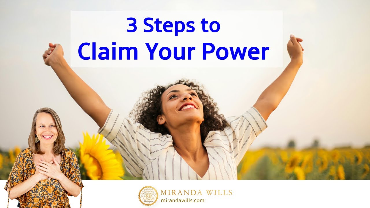 3 Steps to Claim Your Power - YouTube