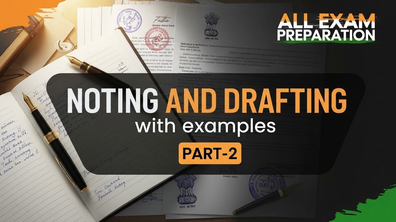 Noting & Drafting with Examples🔥| Part-2 | For All Exams & Official ...