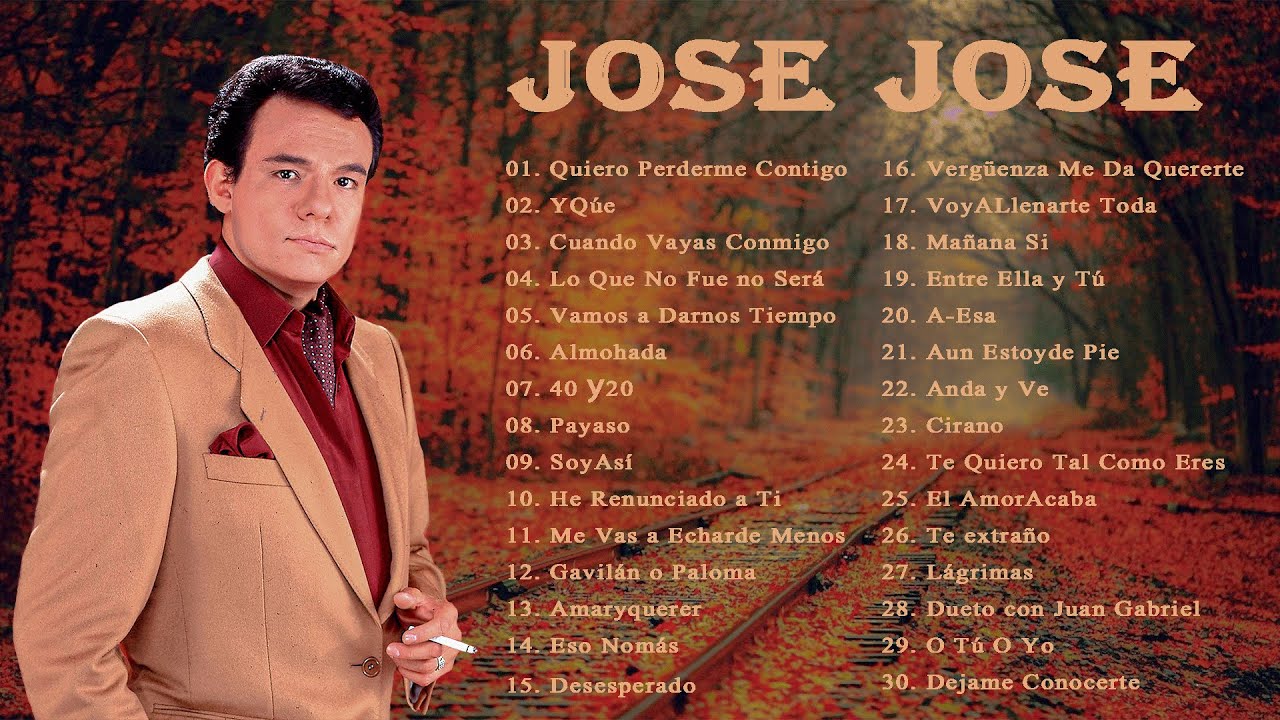 JOSE JOSE SUS MEJORES ÉXITOS - LAS 35 GRANDES CANCIONES DE JOSE JOSE ...
