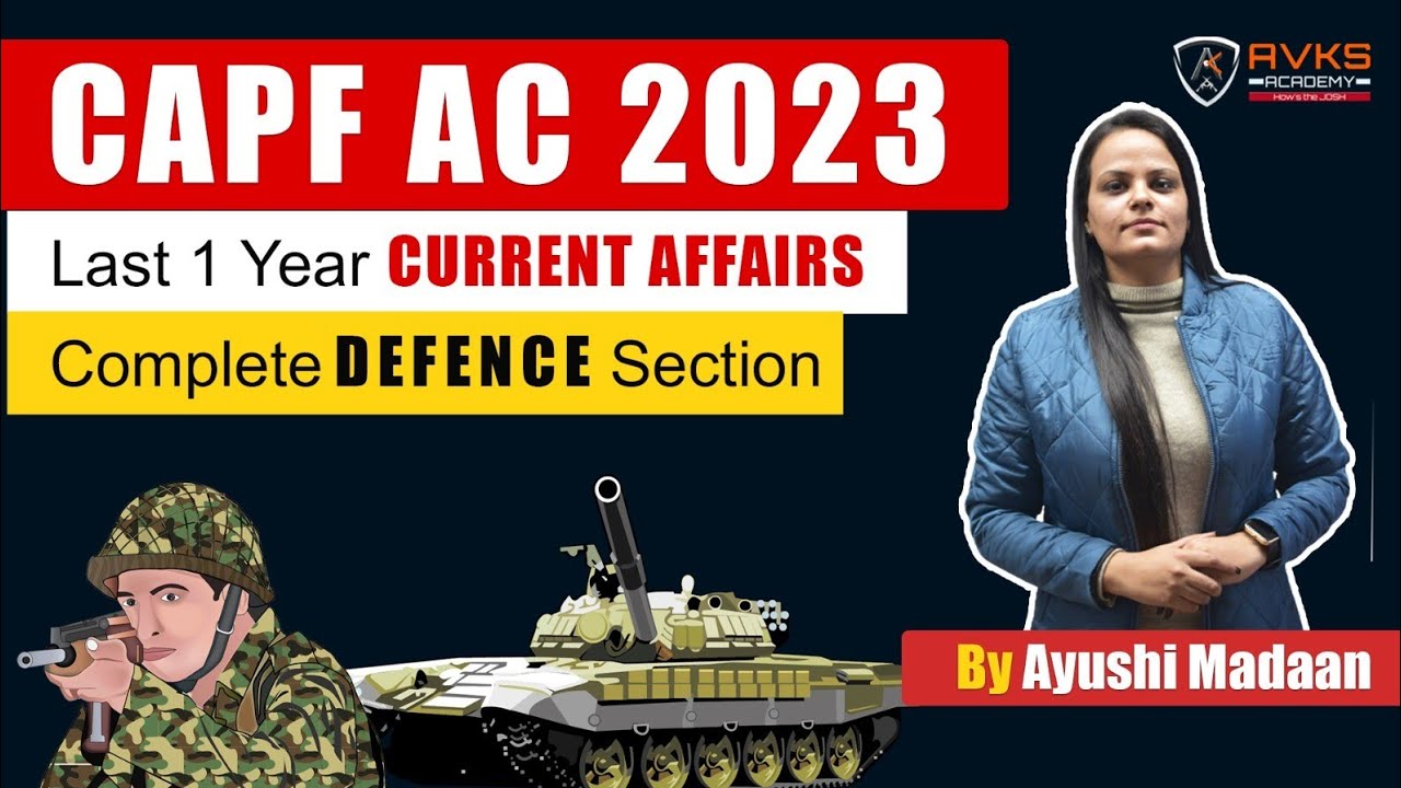 last 10 Months DEFENCE current Affairs CAPF 2023 | CAPF/CDS 2023 Exam ...