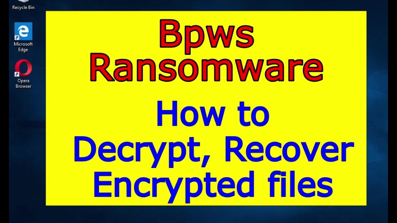 Bpws virus (ransomware). How to decrypt .Bpws files. Bpws File Recovery ...