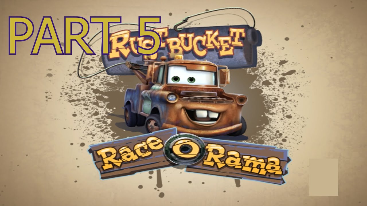 Cars | Full Game | Part 5 | Rust Bucket Race O Rama - YouTube