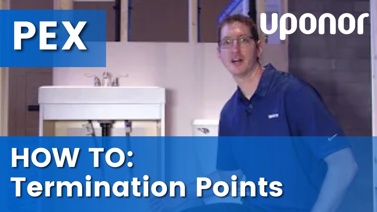 How to Use Termination Points in PEX Piping | Uponor - YouTube
