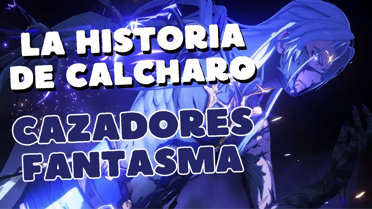 LA HISTORIA DE CALCHARO / Wuthering Waves #WutheringWaves #ProjectWAVE ...