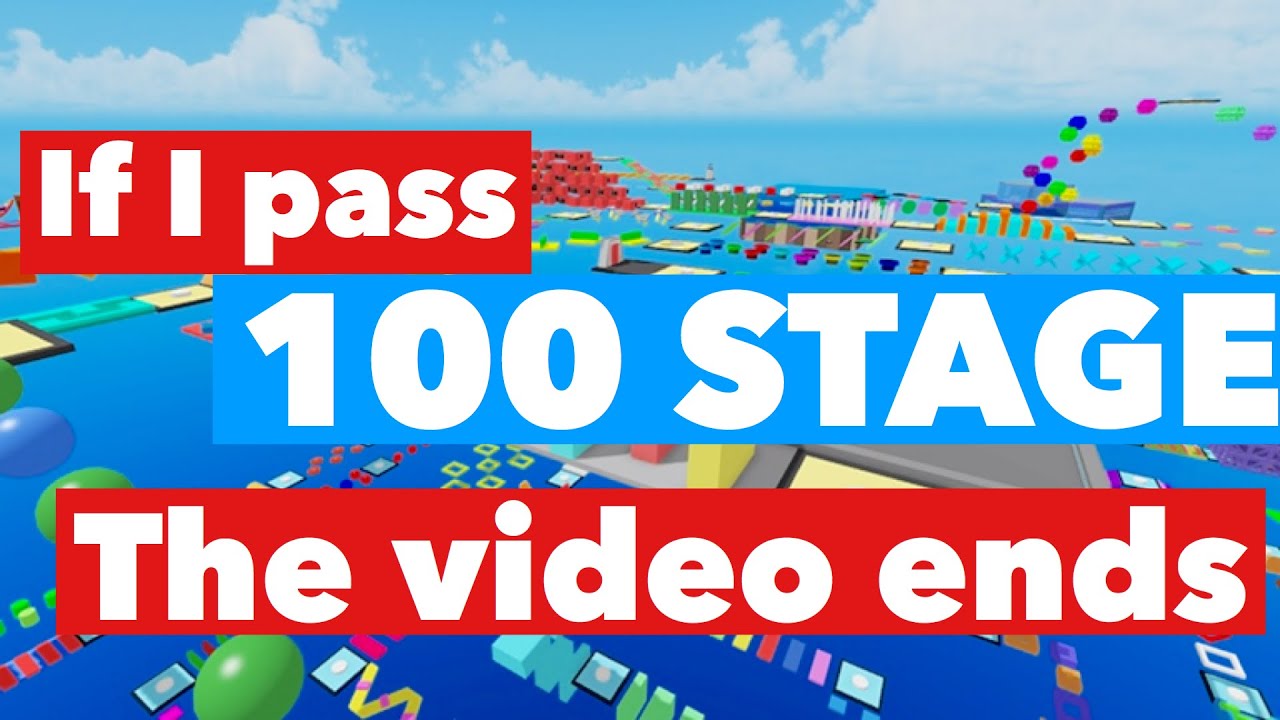 Roblox Mega Fun Obby: if I pass 100 Stage the video ends - YouTube