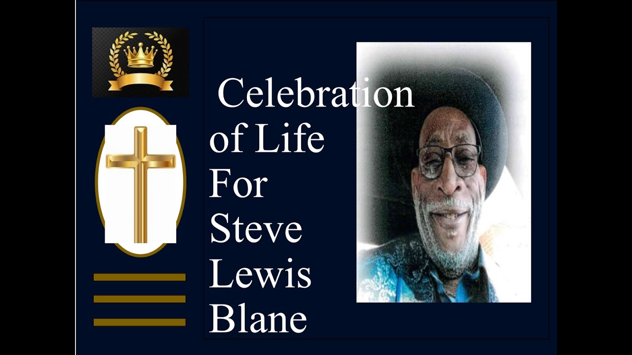 Celebrating The Life Of Mr. Steven Lewis Blane, Walk This Way, Text ...