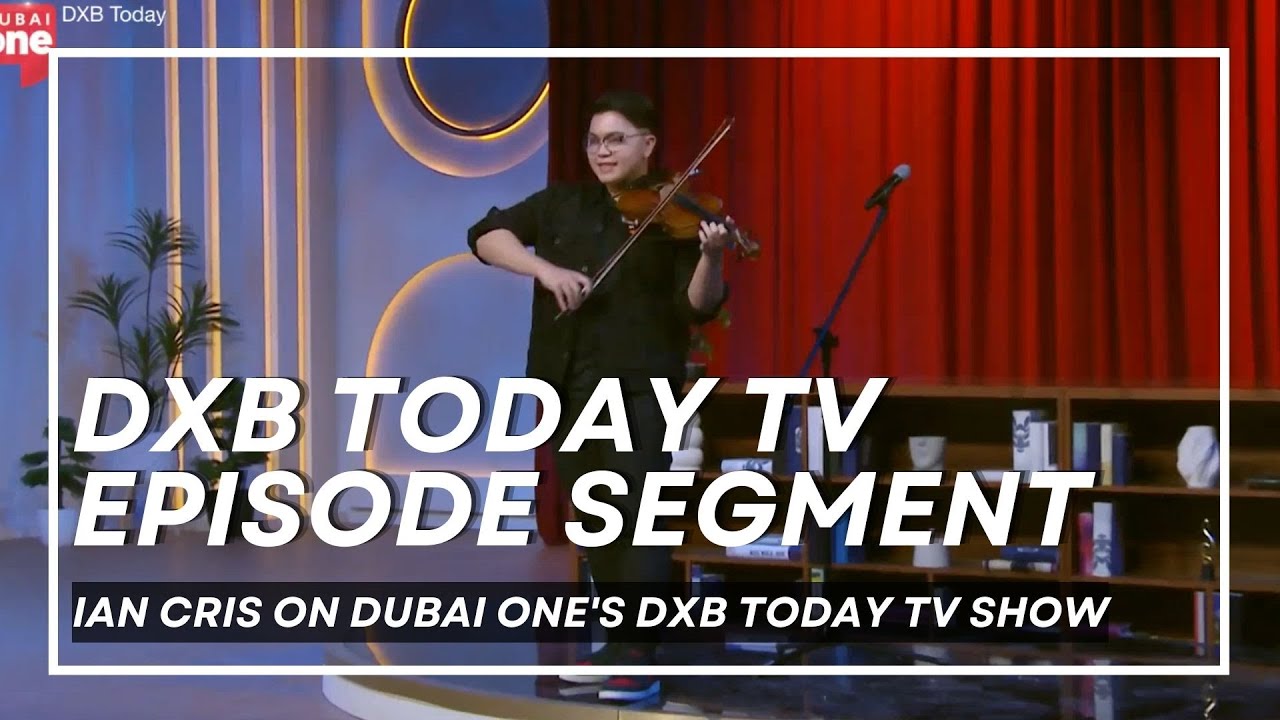 [FULL EPISODE RE-FEATURE] IAN CRIS on DUBAI ONE's DXB TODAY TV SHOW ...