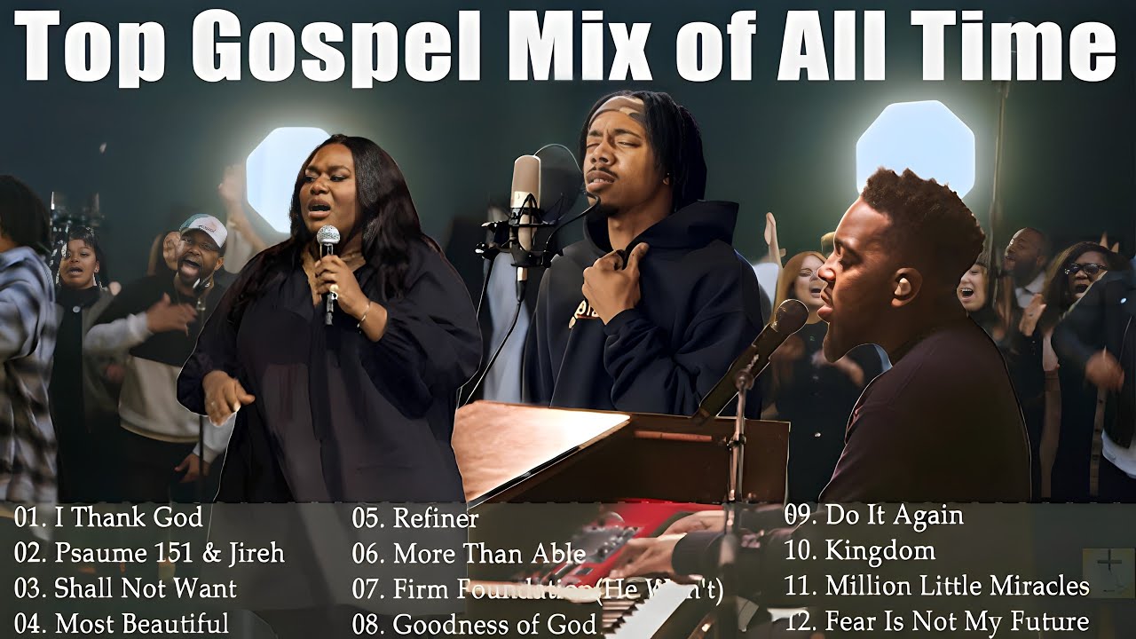 Gospel Songs Black 🙏Top Praise and Worship Songs 🙏Best Gospel Mix 2023 ...