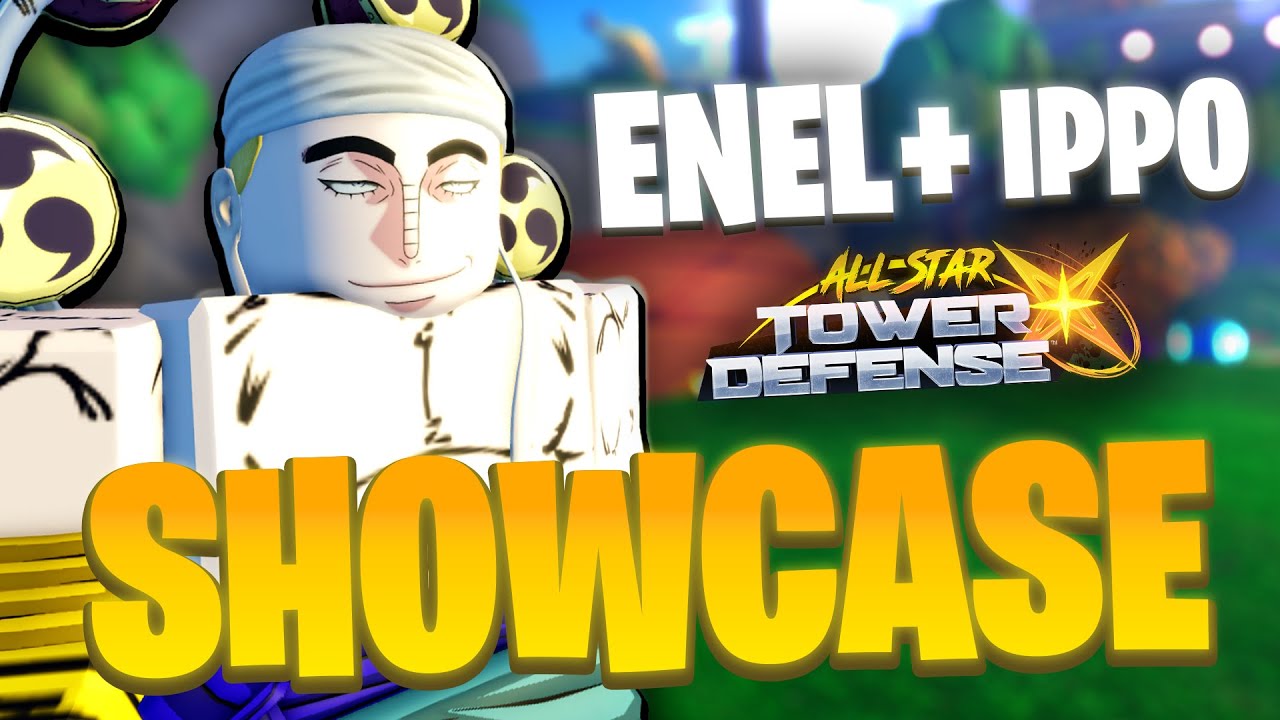 NEW Enel and Ippo Showcase in All Star Tower Defense X - YouTube