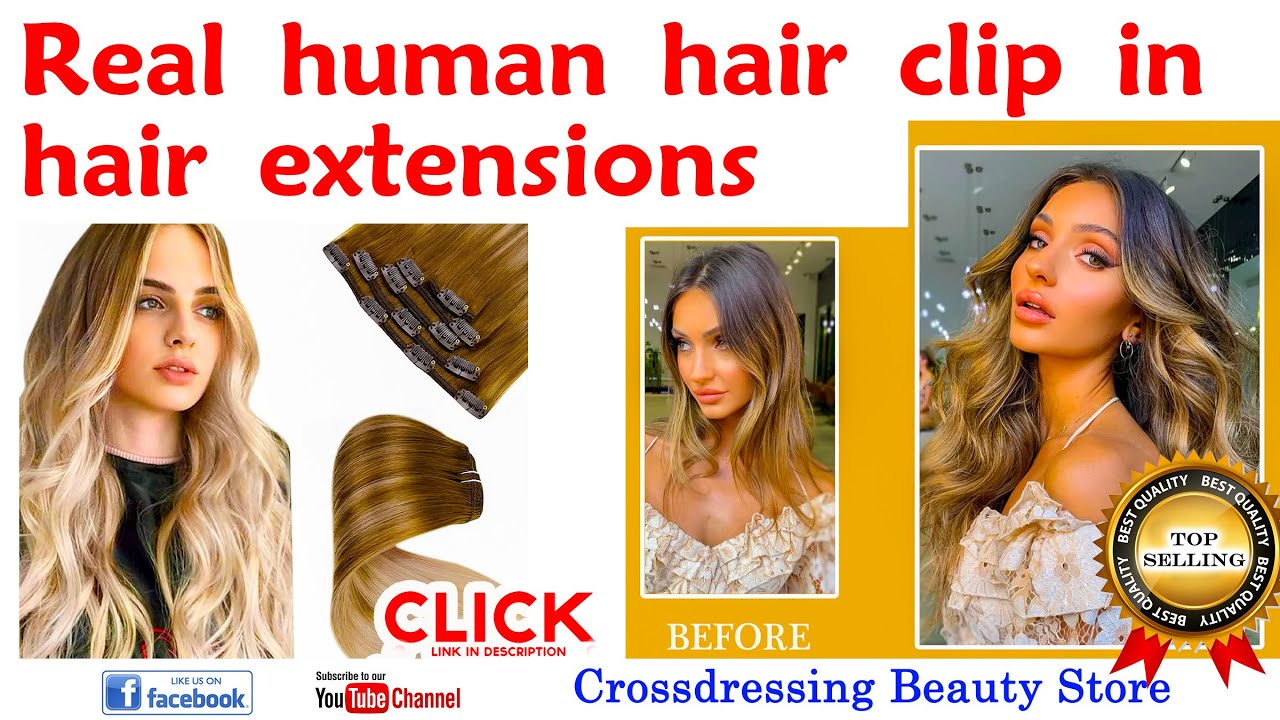 How to Look Absolutely Stunning with Human Hair Extensions for ...